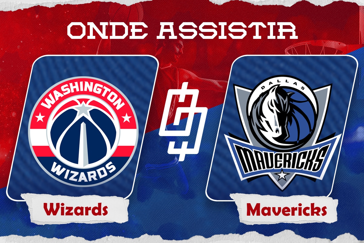 Washington Wizards x Dallas Mavericks – Onde assistir, horário ...